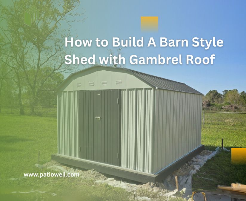 How to Build A Barn Style Shed with Gambrel Roof