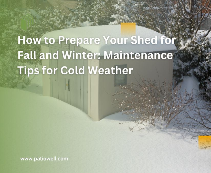 How to Prepare Your Shed for Fall and Winter