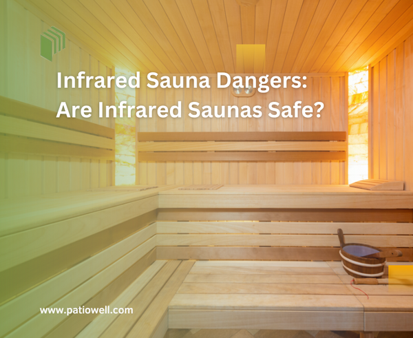 Infrared Sauna Dangers: Are Infrared Saunas Safe?