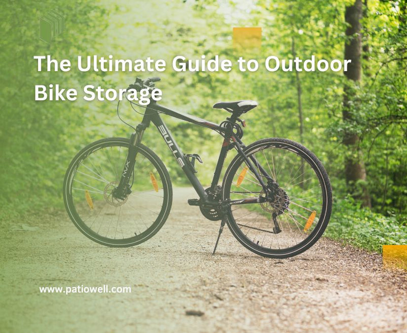 The Ultimate Guide to Outdoor Bike Storage